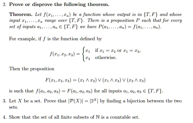 SOLVED: Text: Prove or disprove the following theorem. Theorem: Let f(T1, Tn) be a function ...