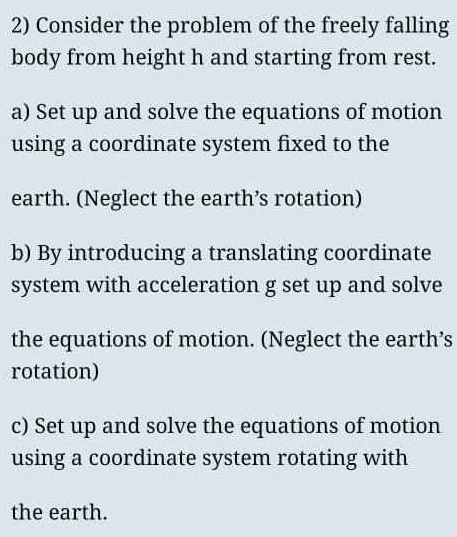 SOLVED: 2 Consider the problem of the freely falling body from height h and starting from rest ...