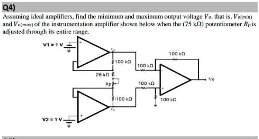 SOLVED: Q4) Assuming ideal amplifiers, find the minimum and maximum ...