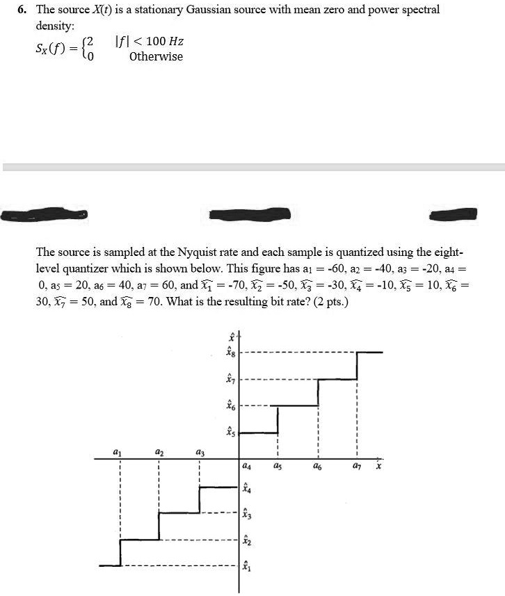 Solved The Source Xt Is A Stationary Gaussian Source With Mean Zero 7483