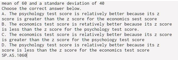 SOLVED: Mean of 60 and a standard deviation of 40. Choose the correct ...