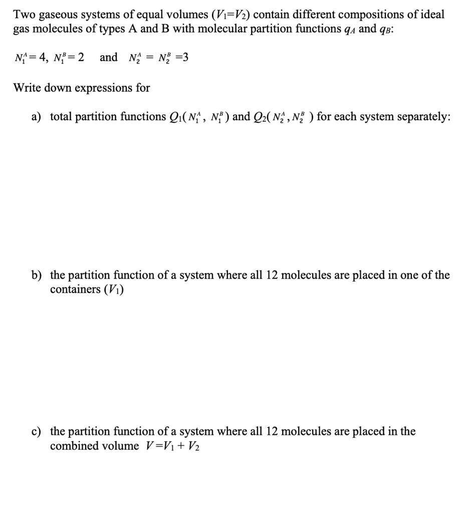 SOLVED: Text: Two gaseous systems of equal volumes (V1=V2) contain ...