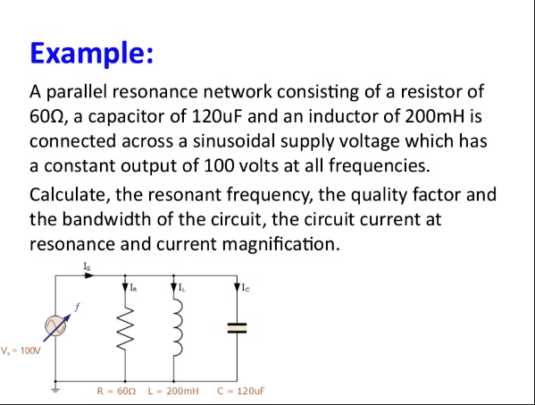 SOLVED: A parallel resonance network consisting of a resistor of 60 Î ...
