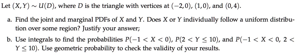 SOLVED: Let (X,Y) U(D), where D is the triangle with vertices at ( 2,0 ...