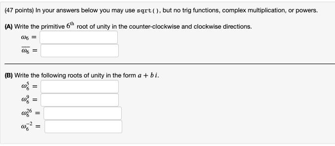 SOLVED: (A) Write the primitive 6th root of unity in the counter ...