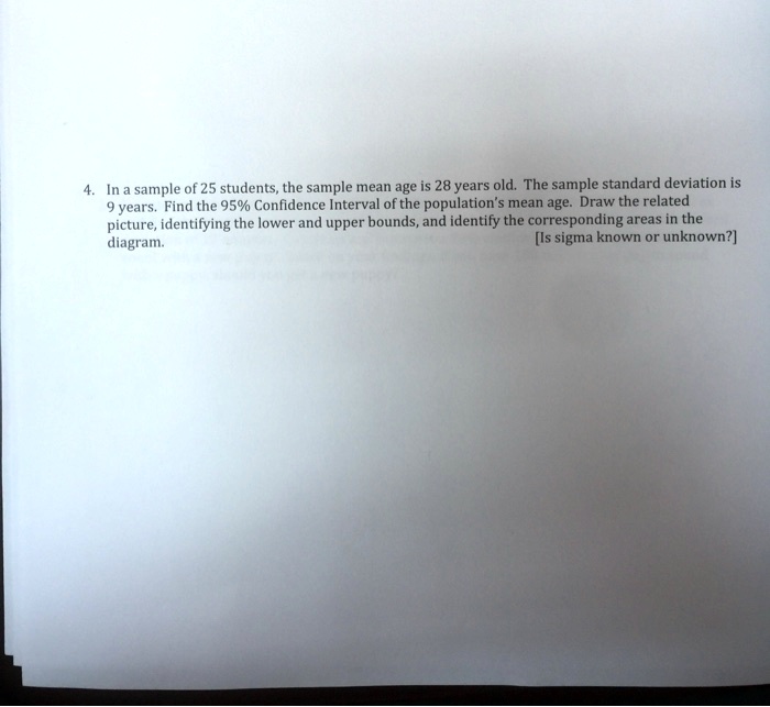 in a sample of 25 students the sample mean age is 28 years old the ...