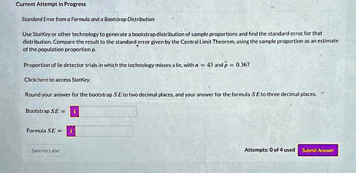 Solved Current Attempt In Progress Standard Error From A Formula And A Bootstrap Distribution