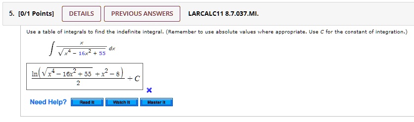 Use a table of integrals to find the indefinite integral. (Remember to ...