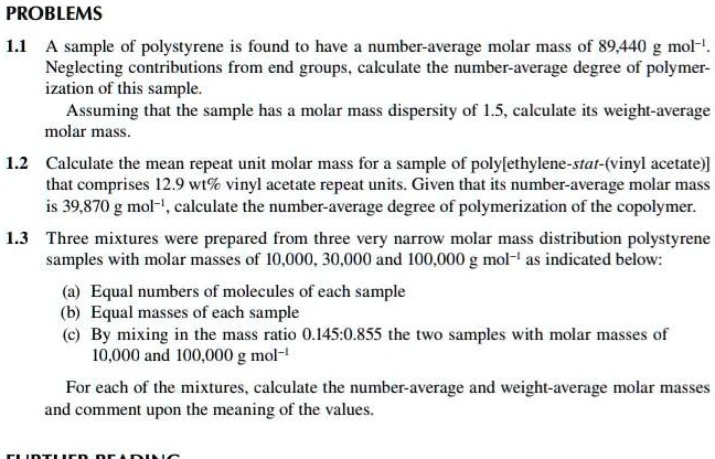PROBLEMS 1.1 A sample of polystyrene is found to have a...