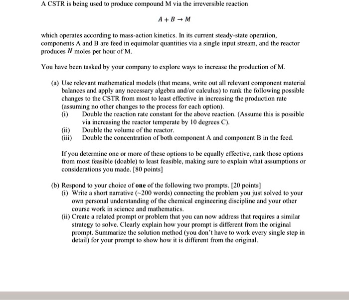 SOLVED: A CSTR is being used to produce compound M via the irreversible ...
