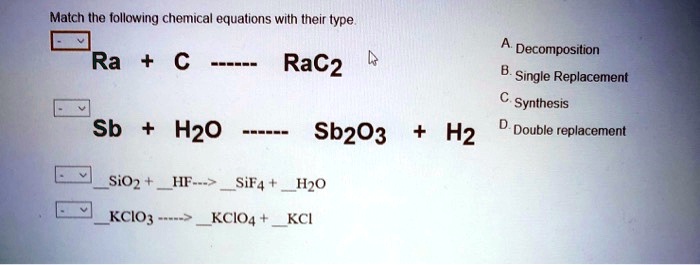 match the following chemical equations with their type decomposition ra ...