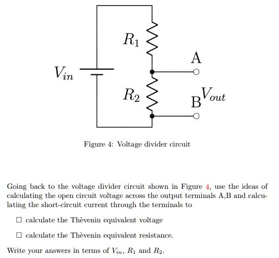 R1 A Vin R2 BVout Figure 4: Voltage divider circuit Going back to the voltage divider circuit ...