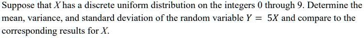 suppose that x has a discrete uniform distribution on the integers 0 ...