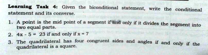 Learning Task 4: Given the biconditional statement, write...