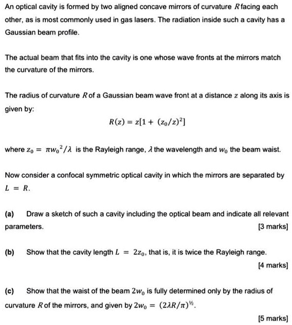 SOLVED: An optical cavity is formed by two aligned concave mirrors of ...