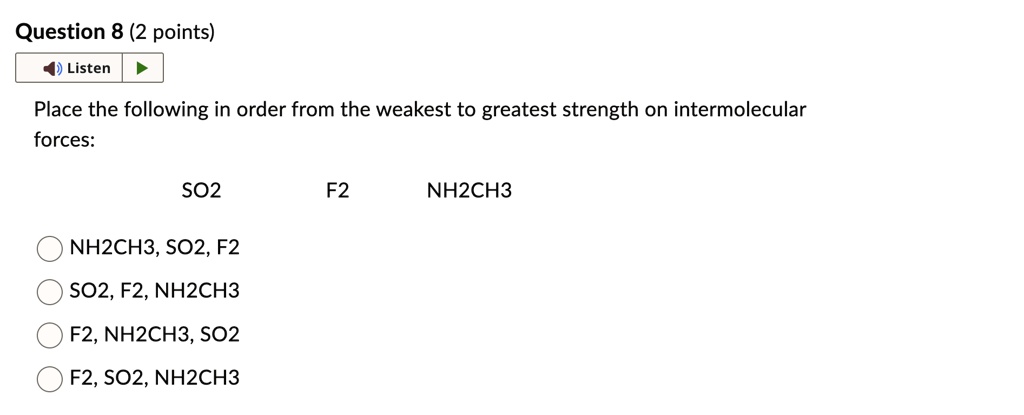 SOLVED: Question 8 (2 points) Listen Place the following in order from ...