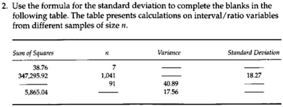 2 use the formula for the standard deviation to complete the blanks in the following tablethe ...