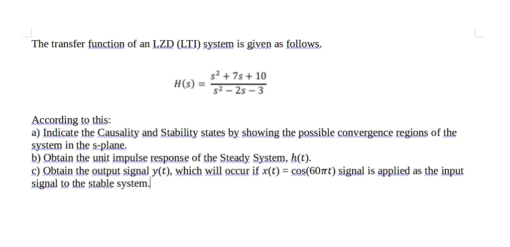 SOLVED: The transfer function of an LTI (Linear Time-Invariant) system ...