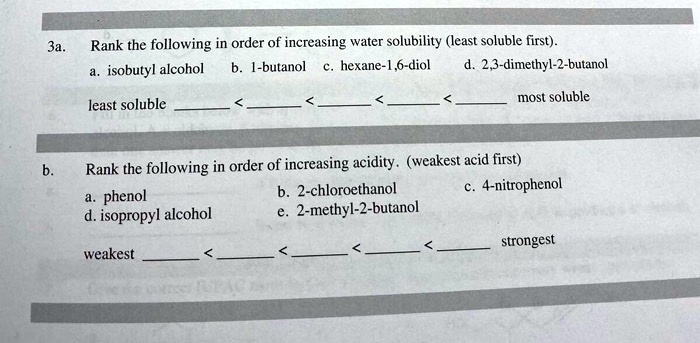 SOLVED: Rank the following in order of increasing water solubility ...