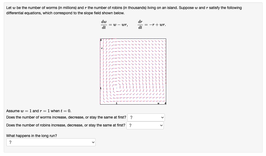 SOLVED: Let w be the number of worms (in millions) and r the number of ...