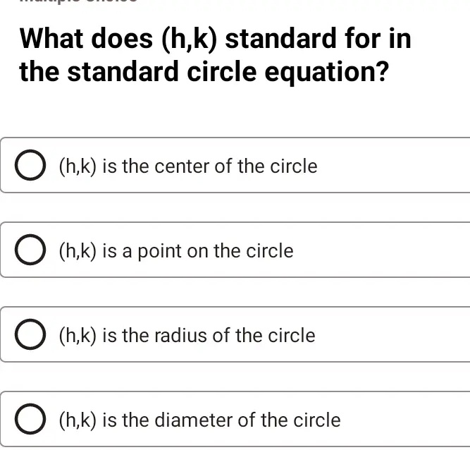 SOLVED: What does (h,k) standard for in the standard circle equation ...