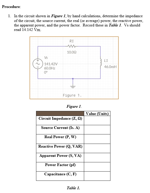 SOLVED: Procedure: 1. In the circuit shown in Figure 1, by hand calculations, determine the ...