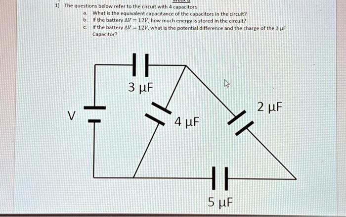 1) The questions below refer to the circuit with 4 capacitors a. What ...