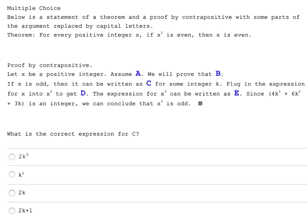 SOLVED: Multiple Choice Below is statement of theorem and proof by ...