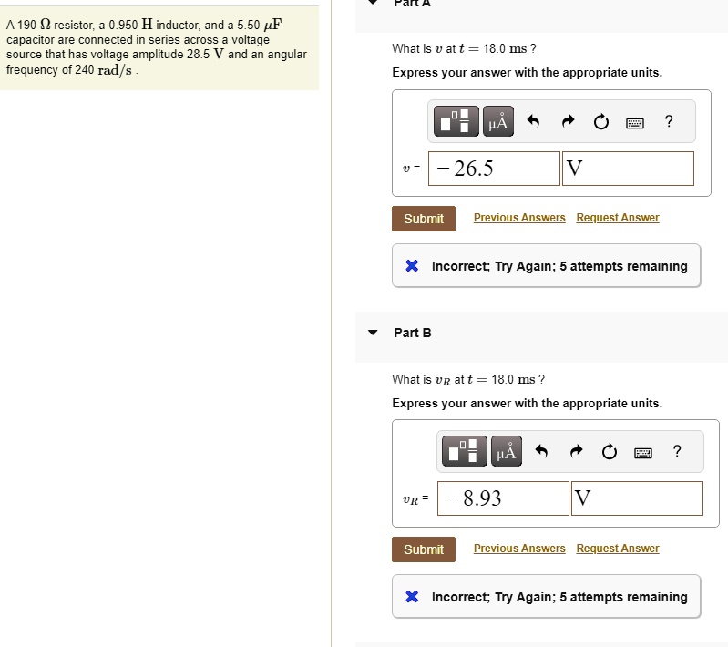 a 190 omega resistor a 0950 h inductor and a 550 muf capacitor are ...