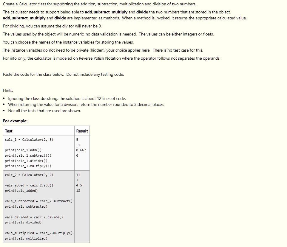 Solved In Python Please Create A Calculator Class For Supporting The Addition Subtraction 4598