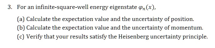 Solved For An Infinite Square Well Energy Eigenstate N X A