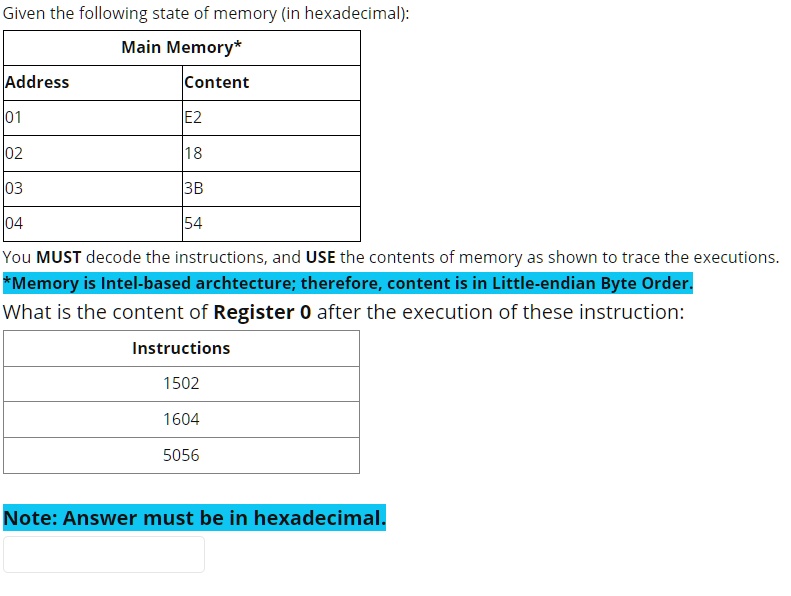Given the following state of memory (in hexadecimal): Main Memory ... Given the following state of memory (in hexadecimal): Main Memory ...