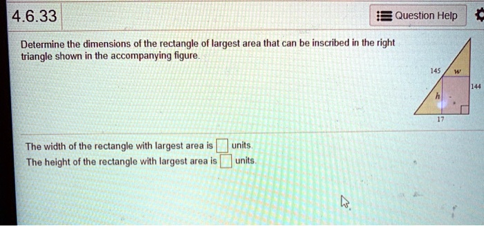 4633 question help determine the dimensions of the rectangle of largest area that can be ...