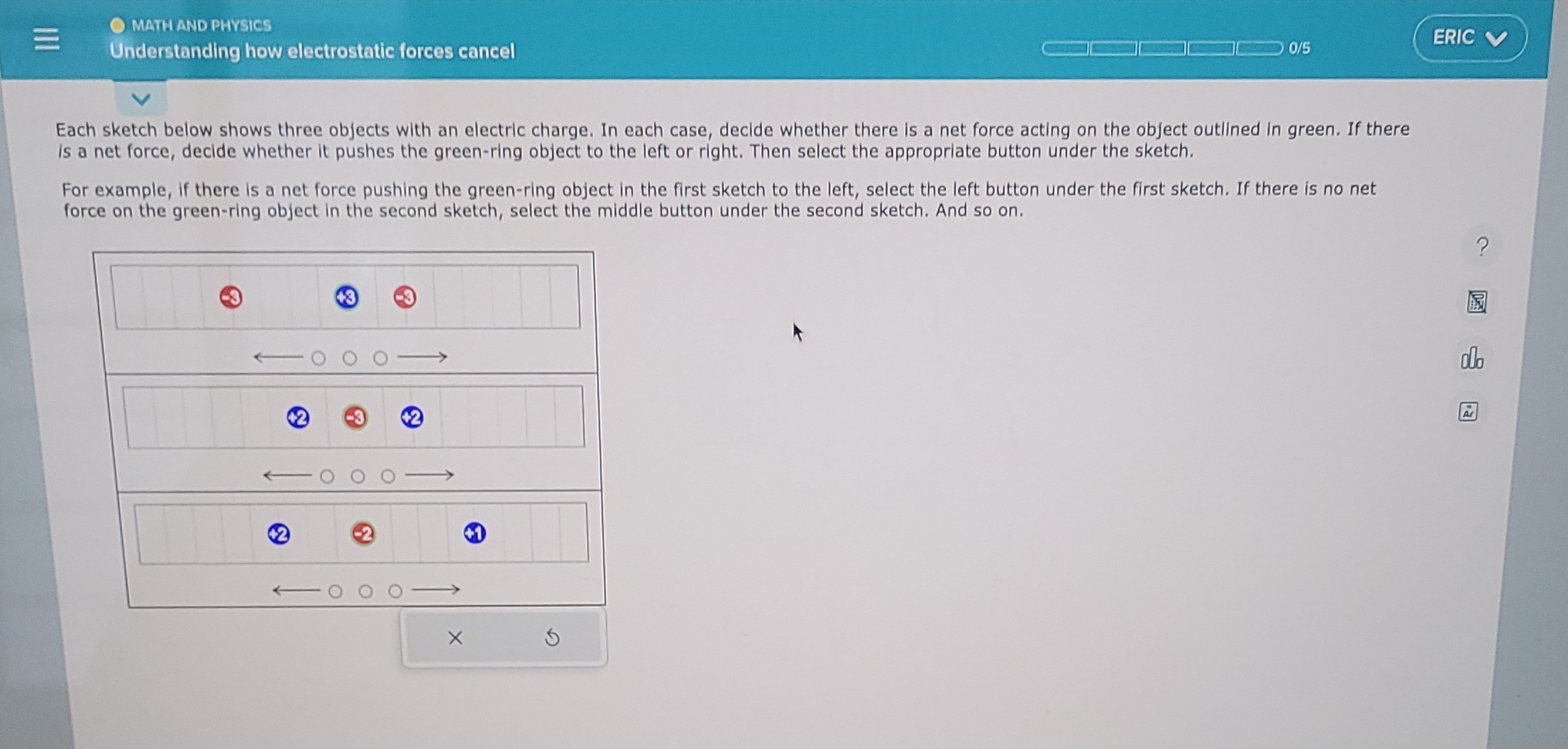 SOLVED: Each sketch below shows three objects with an electric charge. In each case, decide ...