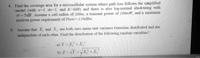 Solved 4 Find The Coverage Area For A Microcellular System Where Path Loss Follows The 8021