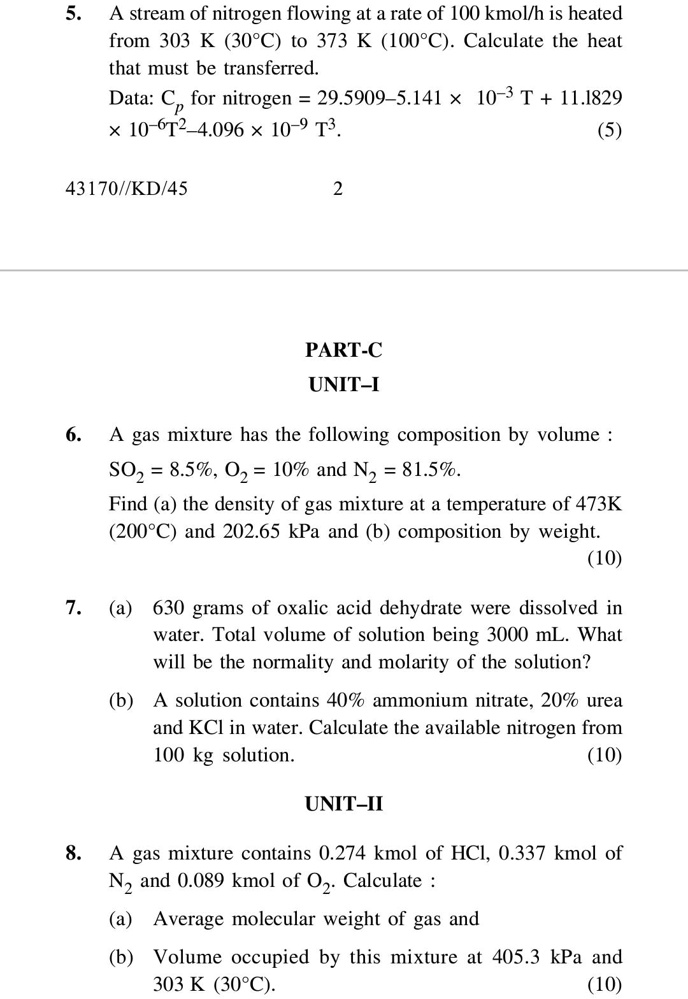 5. A stream of nitrogen flowing at a rate of 100 kmol/h is heated from ...
