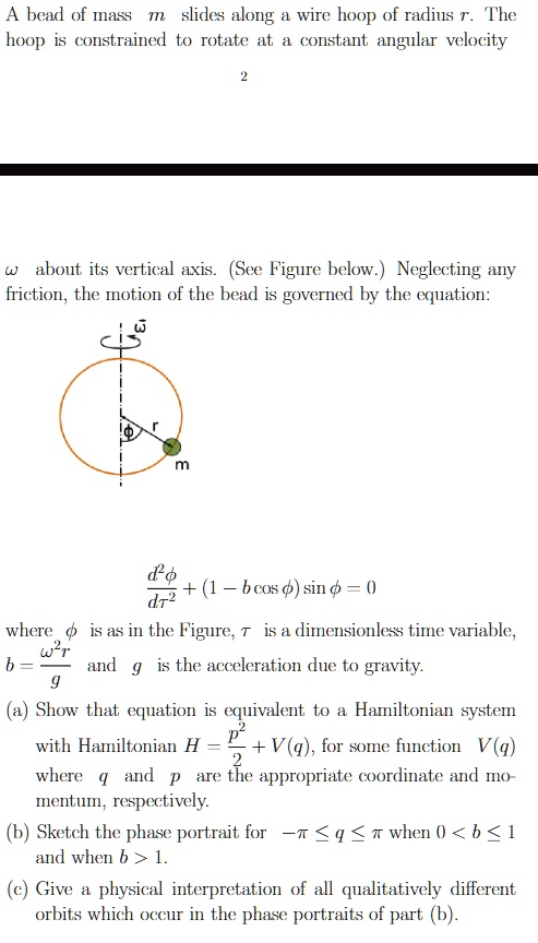 SOLVED: A bead of mass m slides along a wire hoop of radius r. The hoop is constrained to rotate ...