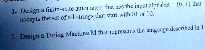 Solved Design A Finite State Automaton That Has The Input Alphabet 0 1 That Accepts The Set 4995