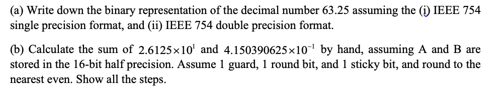 SOLVED: Write down the binary representation of the decimal number 63. ...
