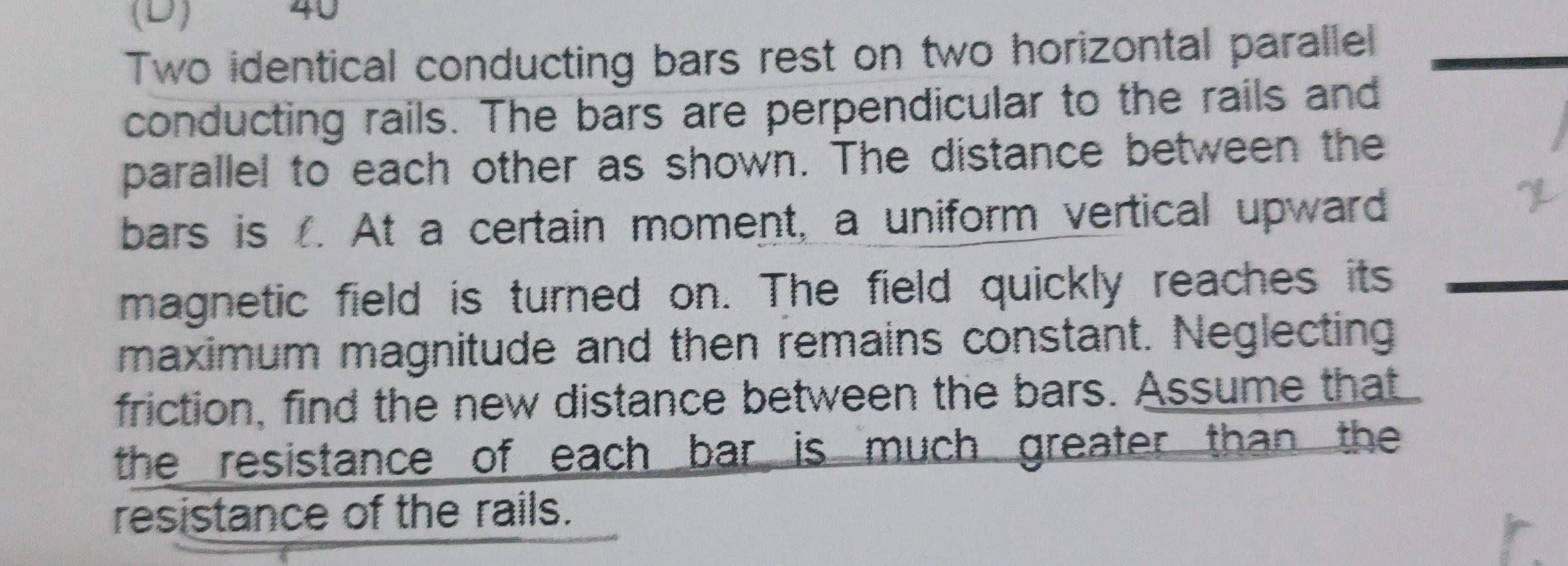 Two identical conducting bars rest on two horizontal parallel ...