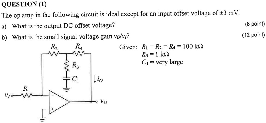 SOLVED: QUESTION(1) The op amp in the following circuit is ideal except for an input offset ...