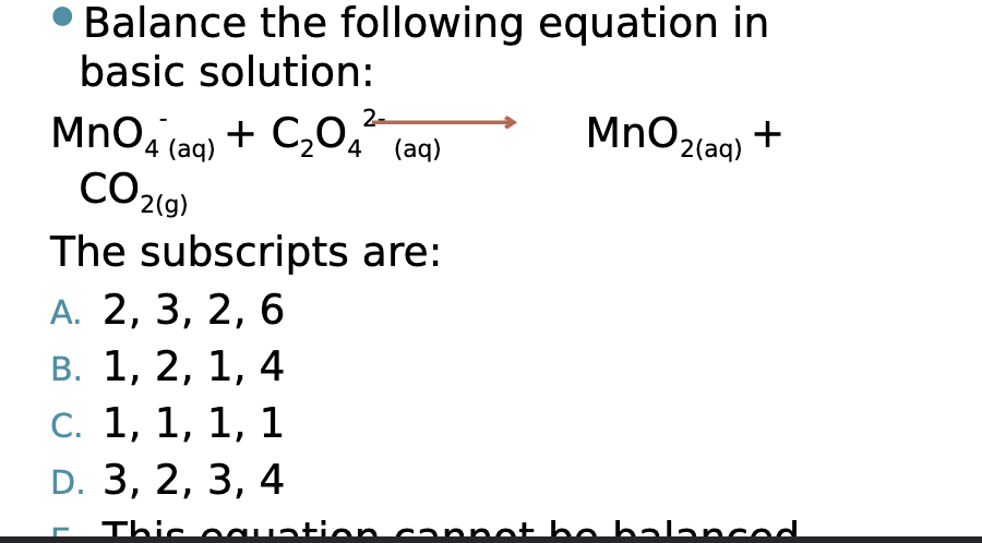 SOLVED: Balance the following equation in basic solution: MnO4( (aq) ^-+C2O4^2- MnO2( (aq) + CO2 ...