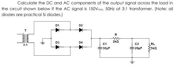 Calculate the DC and AC components of the output signal across the load ...