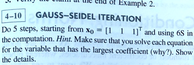 SOLVED: Call the CIQ of Example 2.4-10 Gauss-Seidel Iteration. Go ...