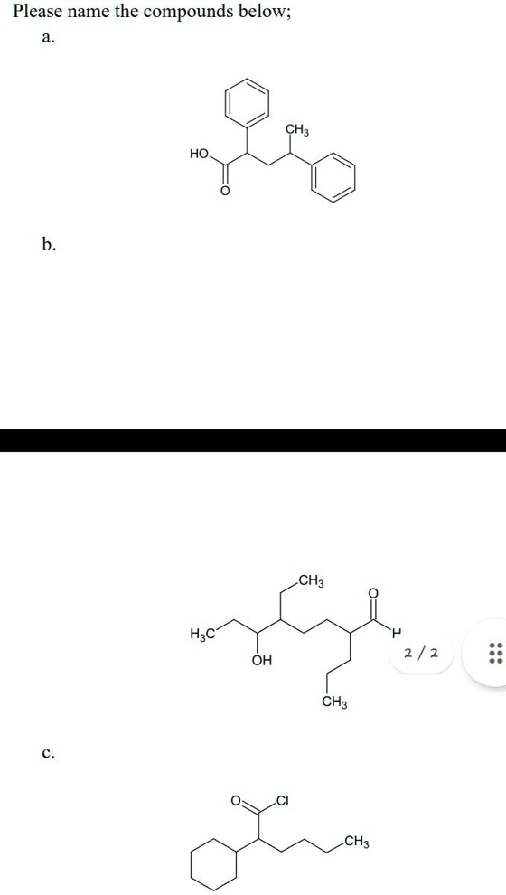 SOLVED: Please name the compounds below; CH3 HO CH3 Hzc OH 2 / 2 CH3 CH3