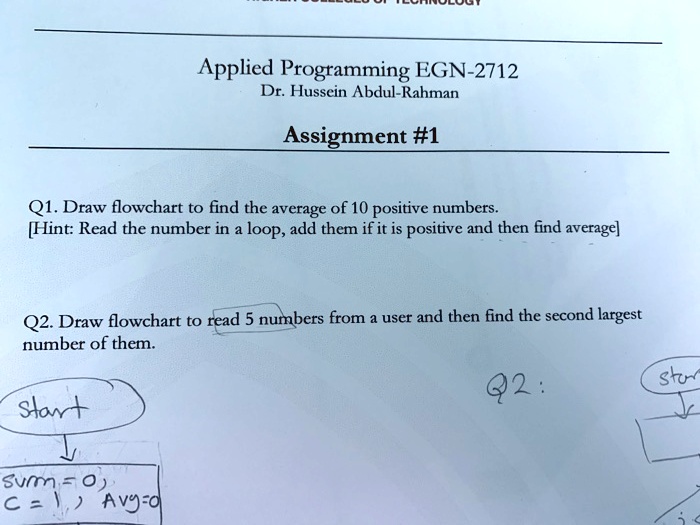 SOLVED: Applied Programming EGN-2712 Dr. Hussein Abdul-Rahman Assignment #1 Q1. Draw a flowchart ...