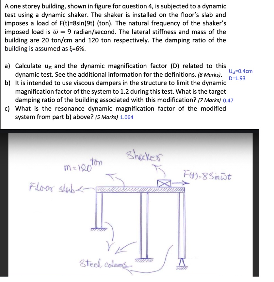 A one storey building, shown in figure for question 4, is subjected to ...