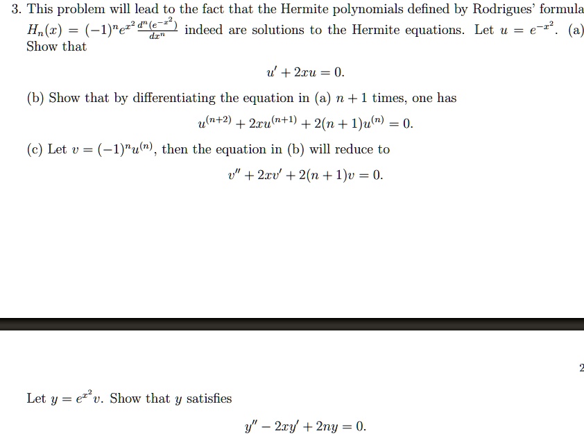 SOLVED: This problem will lead to the fact that the Hermite polynomials ...
