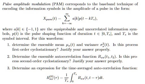 SOLVED: Pulse amplitude modulation (PAM) corresponds to the baseband ...