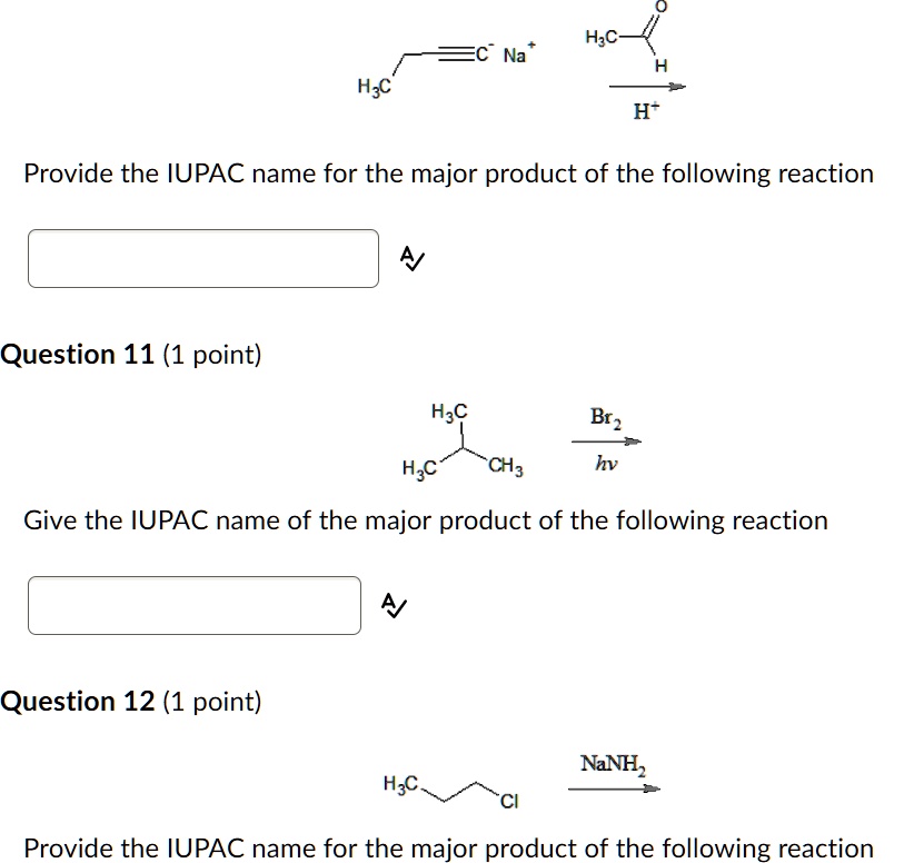 SOLVED:H;C- Fc Na Hzc H Provide the IUPAC name for the major product of the following reaction ...
